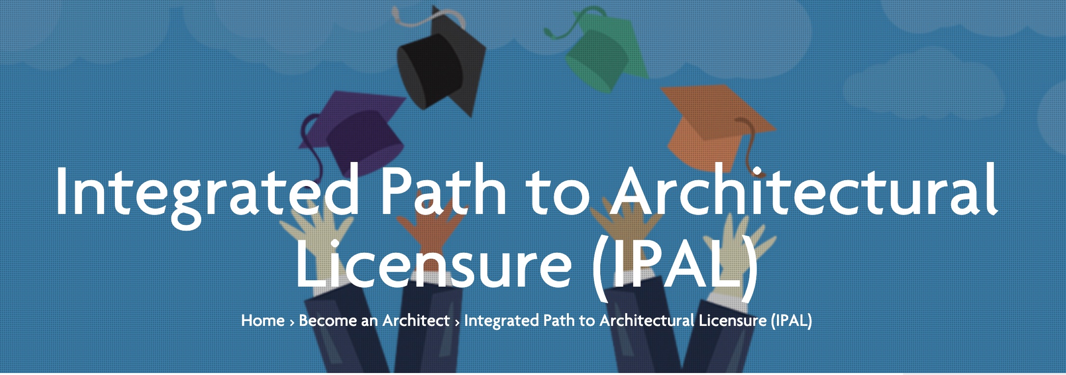 IPAL – INTEGRATED PATH TO ARCHITECTURAL LICENSURE - Architecture ...
